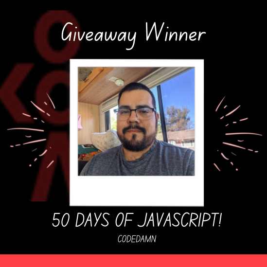 DAY8 #Giveaway winner for #50DaysOfJS is @adamabundis - Thread from codedamn @codedamncom - Rattibha