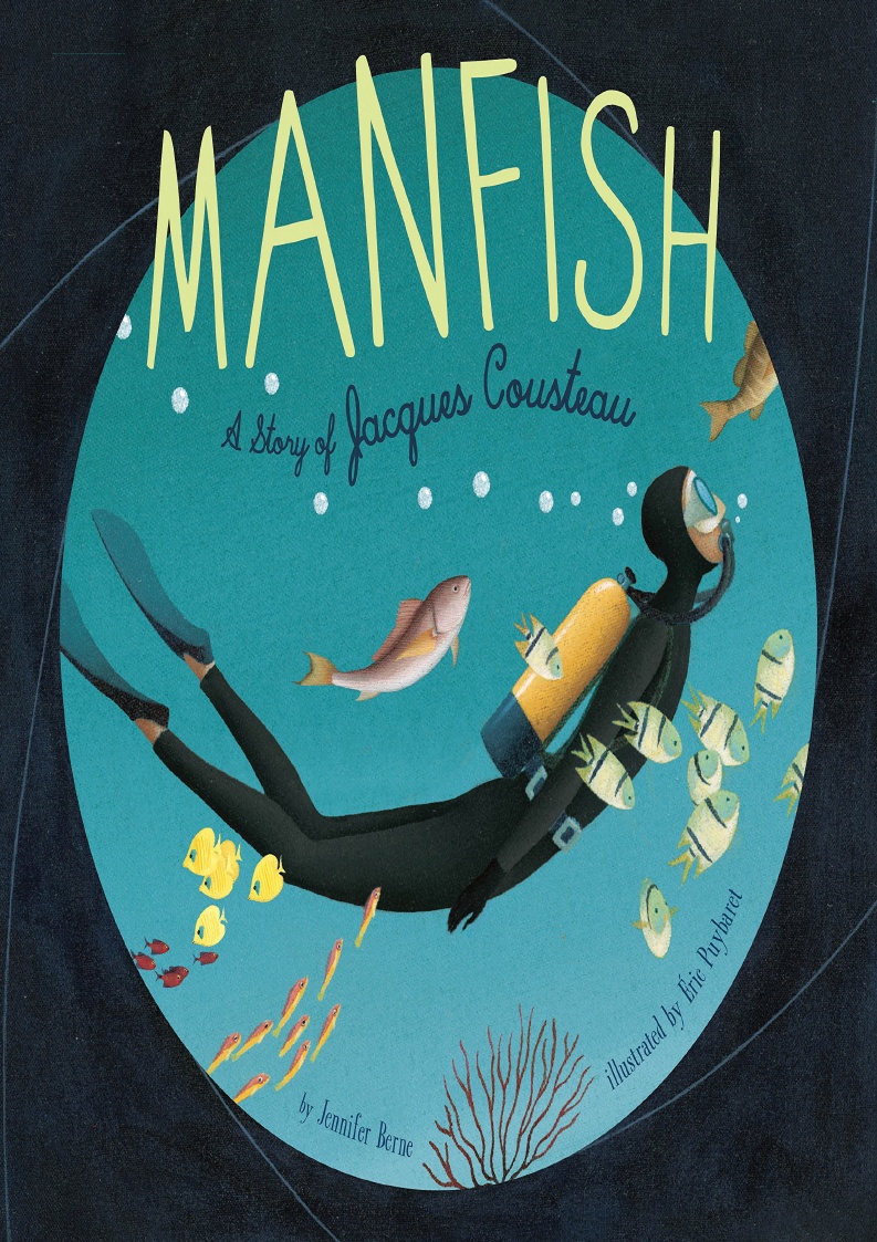 [pdf] full download Manfish: A Story of Jacques Cousteau (Jacques ...