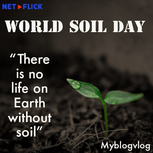 Soil Day Quotes World Soil Day Messages, Best Quotes, Slogans And