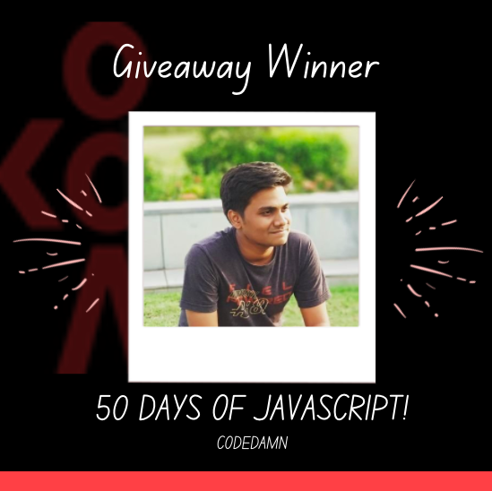 DAY14 #Giveaway winner for #50DaysOfJS is @tandel_meet - Thread from codedamn @codedamncom ...