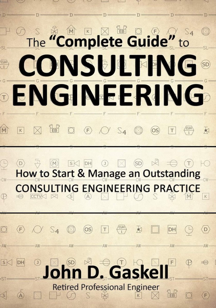 [PDF] download The Complete Guide to CONSULTING ENGINEERING: How to Start & Manage an ...