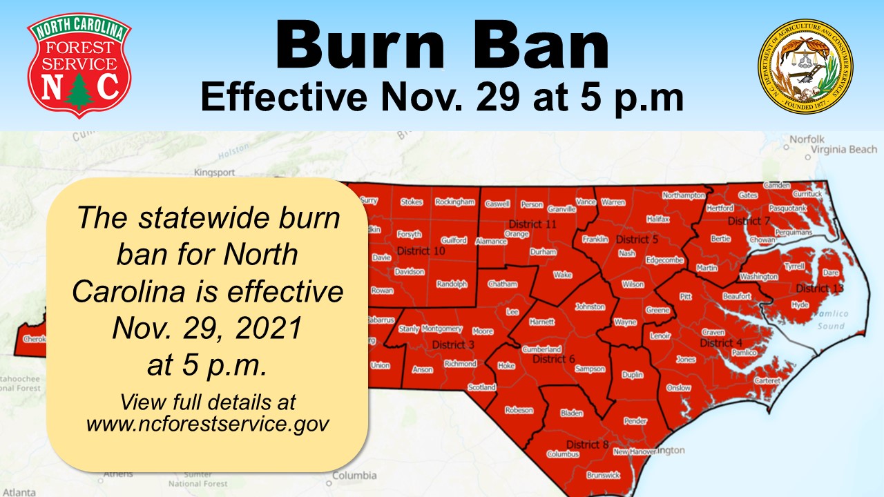 N.C. Forest Service on Twitter: "**STATEWIDE BURN BAN, EFFECTIVE 11/29 at 5 p.m.** Due to ...
