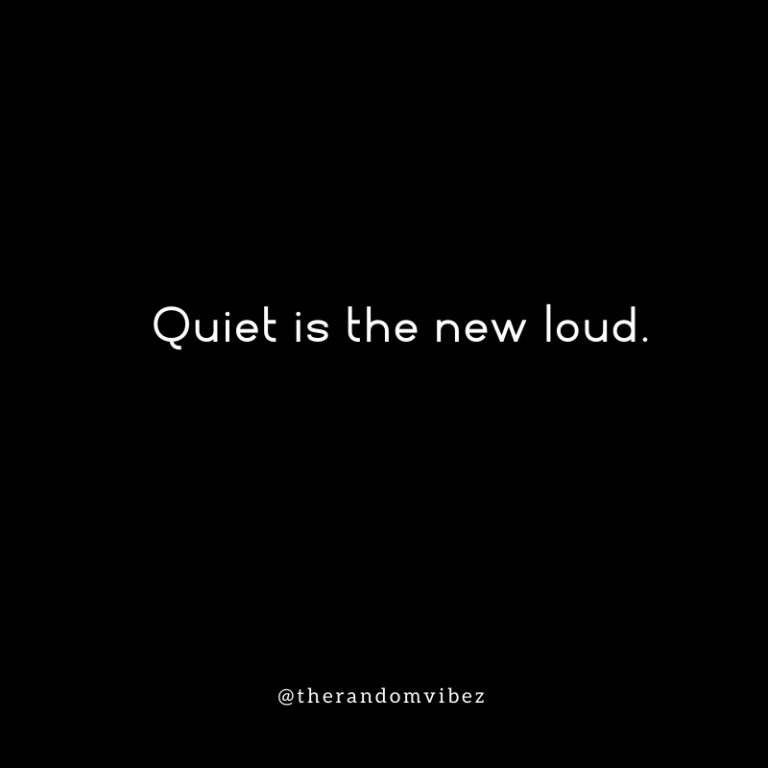 Loud Silence Quotes