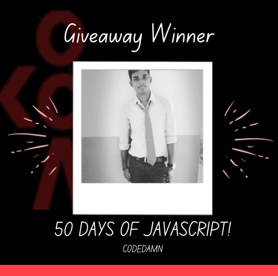DAY20 #Giveaway winner for #50DaysOfJS is @rabindramanohar - المسلسل من codedamn @codedamncom ...