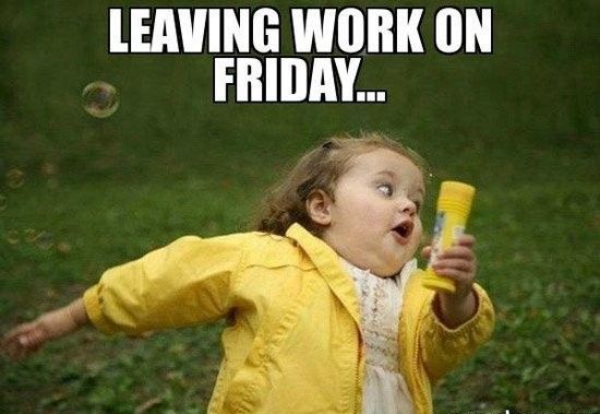 Enjoy The Week Funny Memes