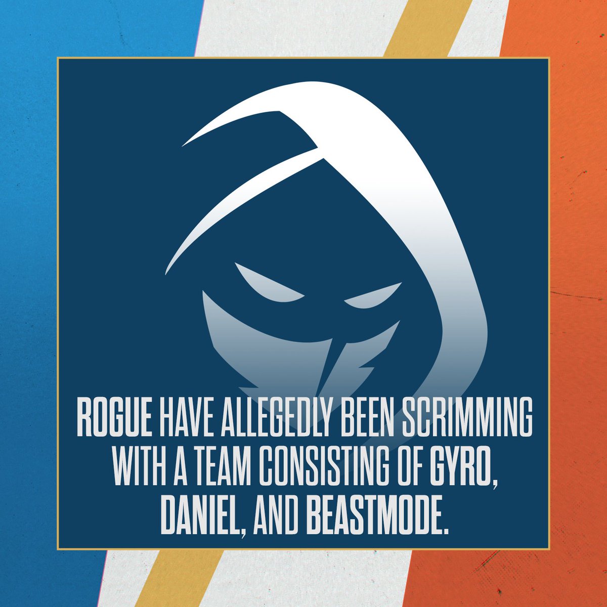 Rogue have allegedly been scrimming with a team of Gyro, Beastmode, and ...