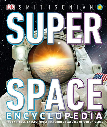 DOWNLOAD FREE [PDF] Super Space Encyclopedia: The Furthest, Largest, Most Spectacular Features ...