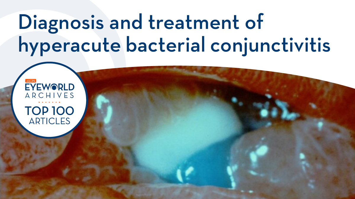 Hyperacute Bacterial Conjunctivitis