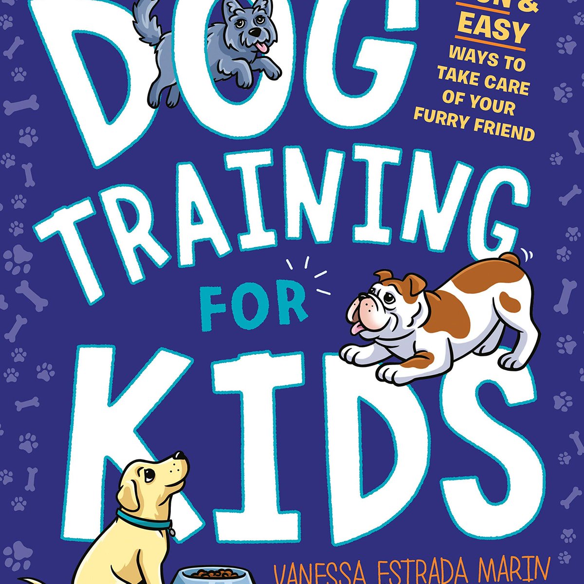 [PDF] READ> Dog Training for Kids: Fun and Easy Ways to Care for Your ...