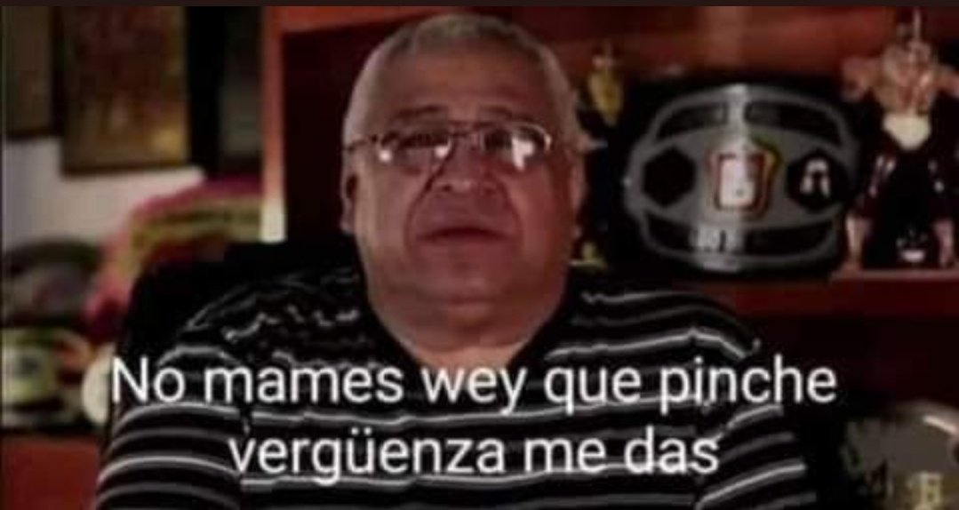 Que Verguenza Meme