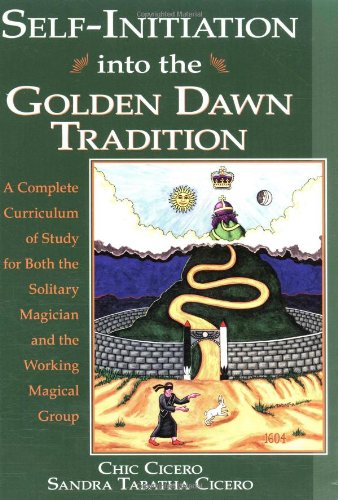 [[PDF] DOWNLOAD' Self-initiation into the Golden Dawn Tradition: A Complete Curriculum of Study ...