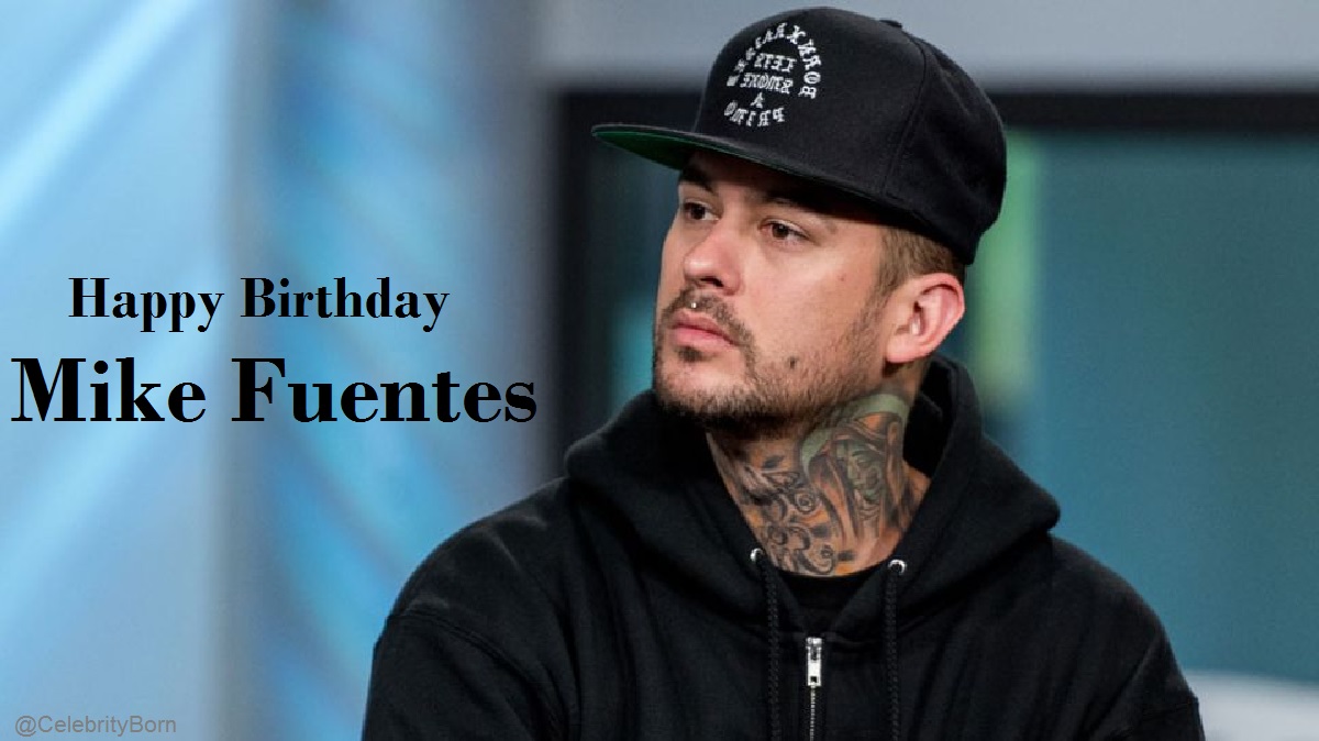 Mike Fuentes Birthday