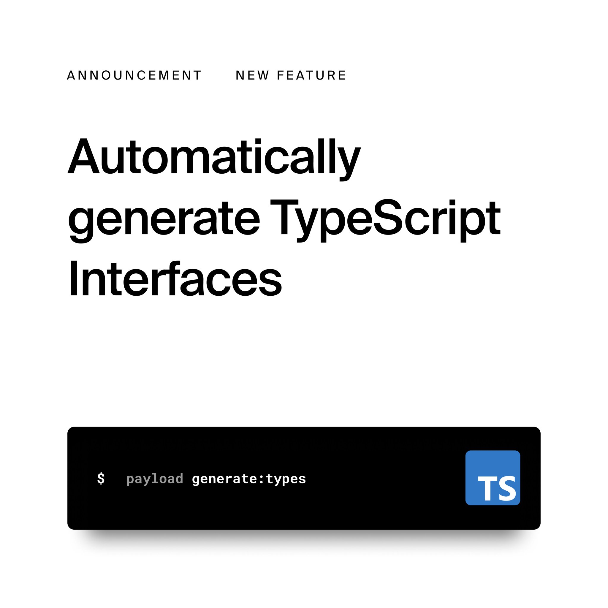 Payload Cms On Twitter Just Launched A New Typescript Feature That Allows You To Automatically