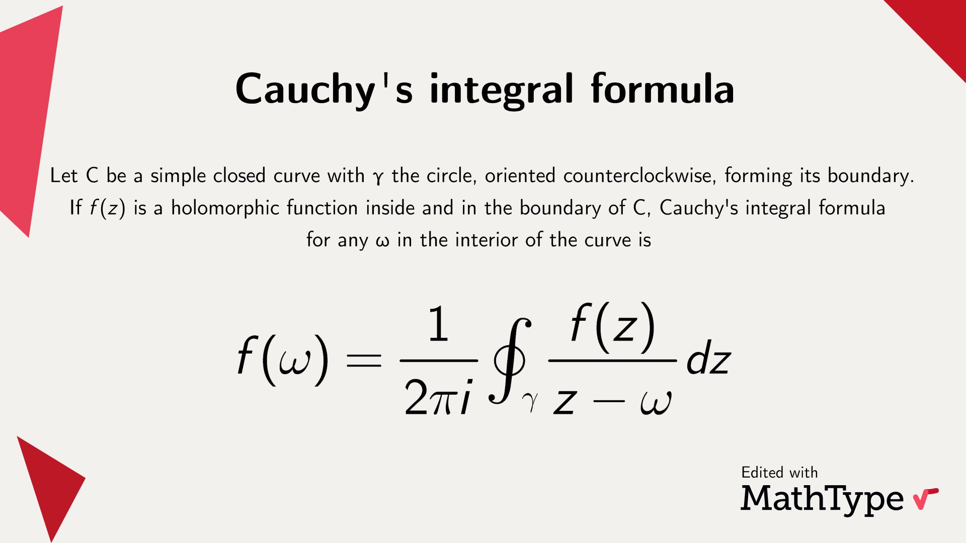MathType on Twitter: "Cauchy’s Integral Formula is a central statement in complex analysis. It ...