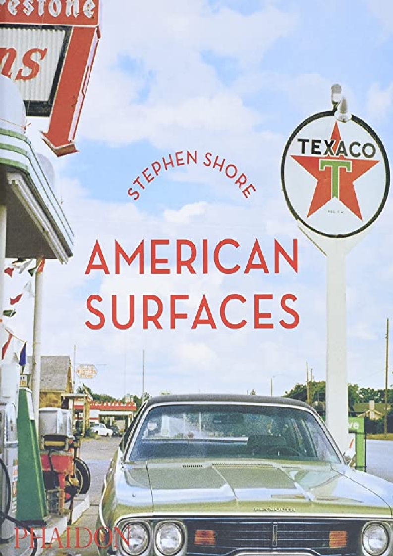 Stephen Shore American Surfaces