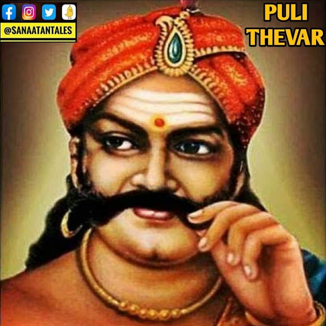 Puli Thevar: Tiger Thevar By @SanaatanTales 1. Long before Mangal Pandey, who ignited the revolt ...
