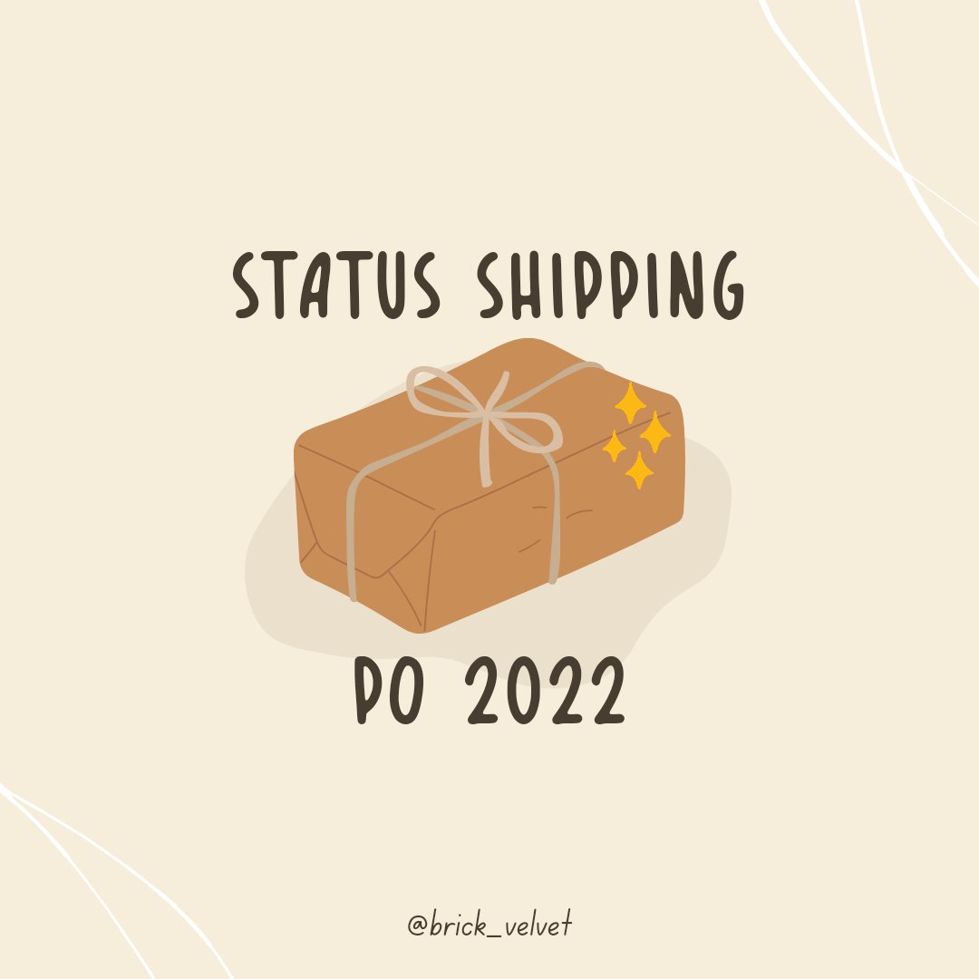 STATUS SHIPPING PO 2022 / Twitter