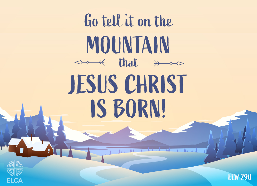 Go Tell It On The Mountain That Jesus Christ Is Born