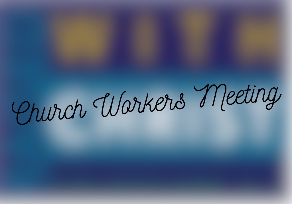 Church Workers Meeting