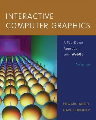 'READ [EPUB]] Interactive Computer Graphics: A Top-Down Approach with WebGL by Edward Angel ...