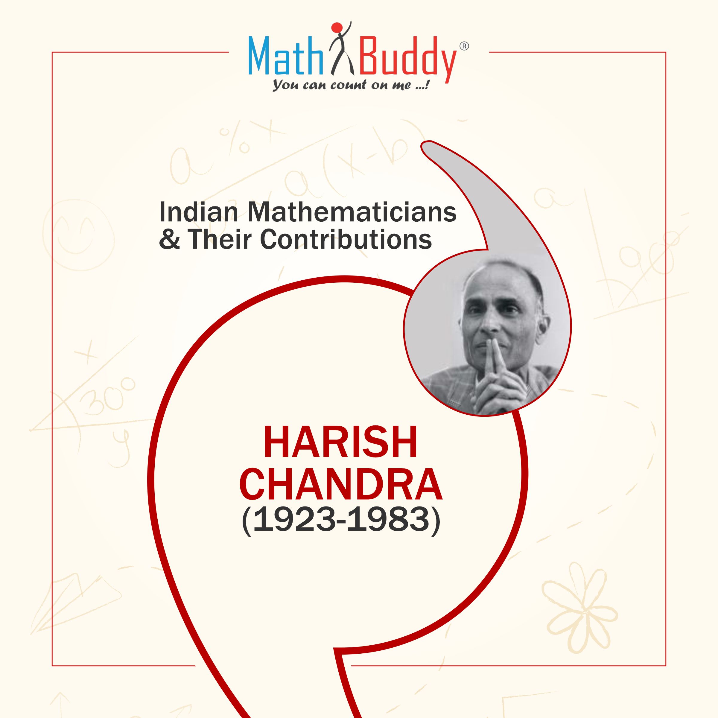 Indian Mathematicians Harish Chandra