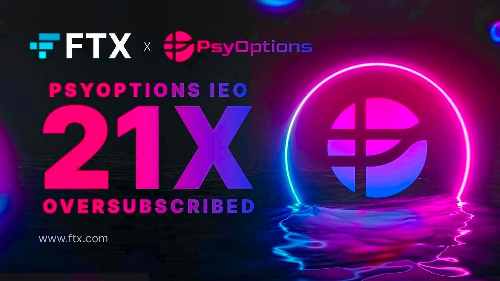 FTX on Twitter: "The $PSY IEO has finished. 21x oversubscribed! @PsyOptions #PsyOptions https ...
