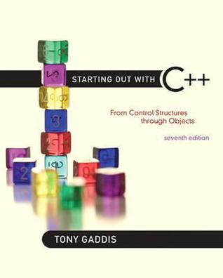 'READ [PDF]> Starting Out with C++: From Control Structures Through Objects Writen By Tony ...