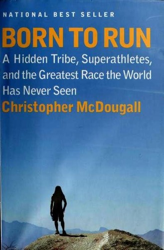 READ [EPUB]' Born to Run: A Hidden Tribe, Superathletes, and the ...