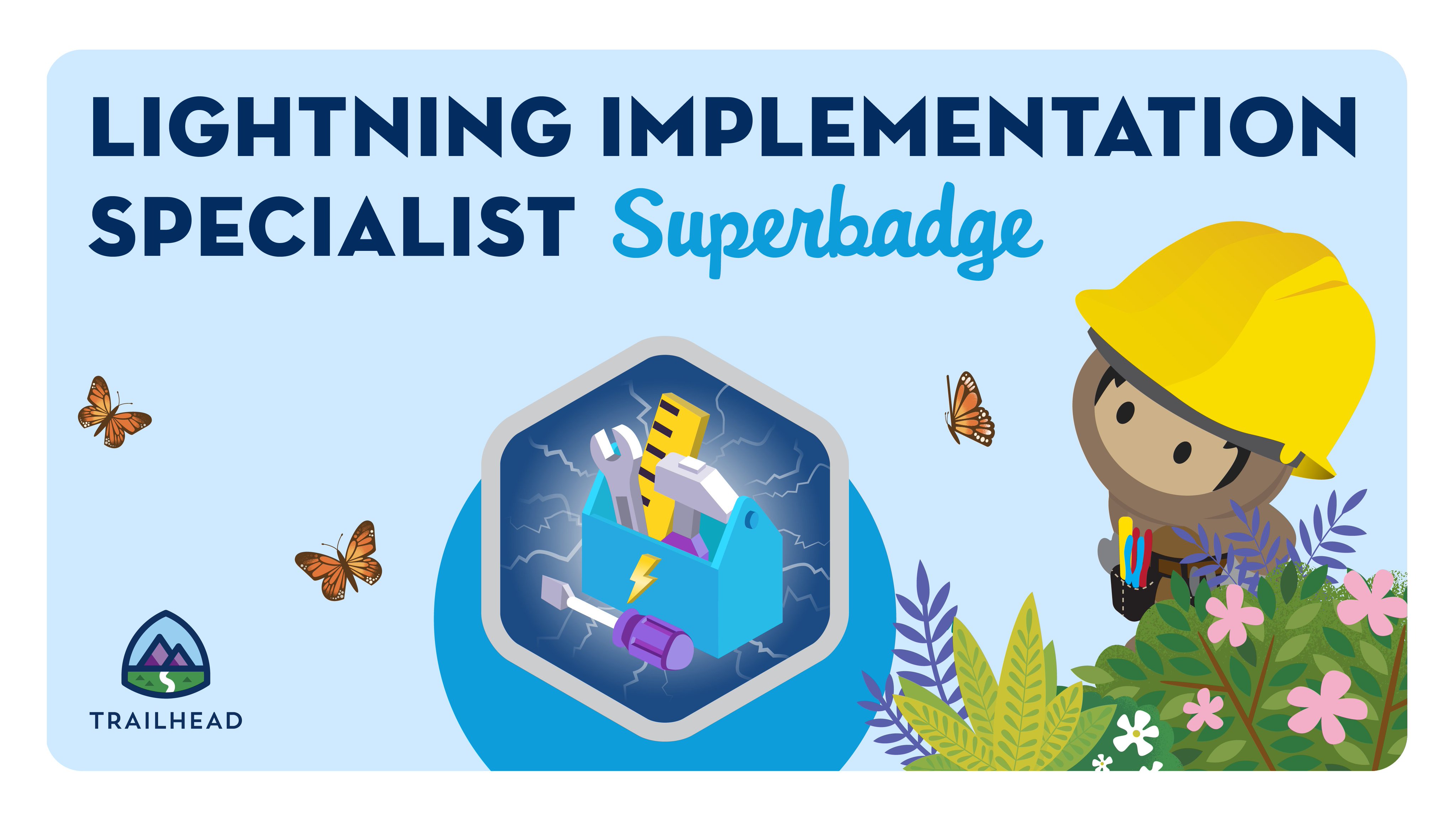 Trailhead on Twitter: "📣Introducing NEW Superbadge: Lightning Implementation Specialist ...