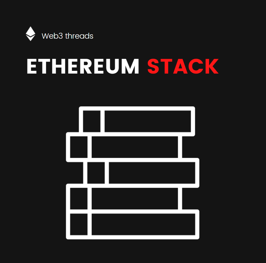 🔲Ethereum stack thread. The Ethereum stack is similar to the one we are ...