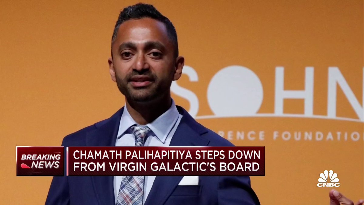 Chamath Palihapitiya, who took Virgin Galactic public, steps down from space company’s board ...