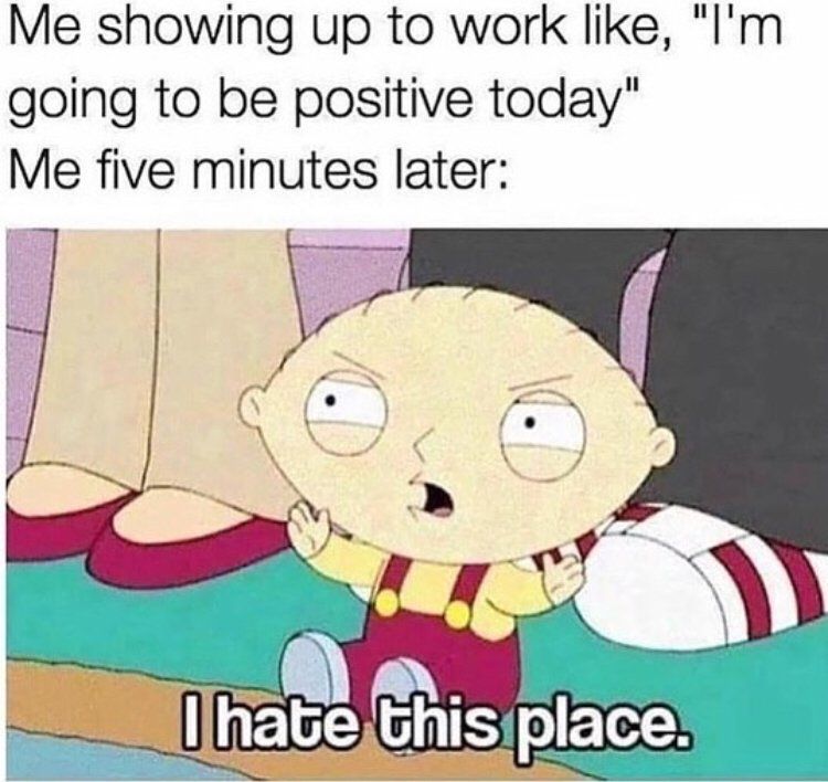 Funny Hate Work Memes 50 Funny Work Memes For This Almost Tolerable