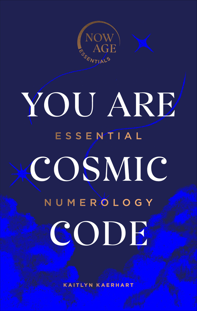 READ [PDF]> You Are Cosmic Code: Essential Numerology (Now Age series) By Kaitlyn Kaerhart on ...
