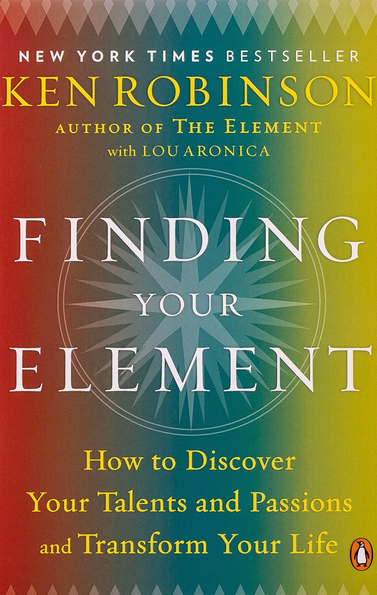 Best books Finding Your Element: How to Discover Your Talents and Passions