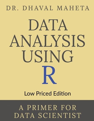 :PDF: Download Data Analysis Using R (Low Priced Edition): A Primer for Data Scientist Epub New ...