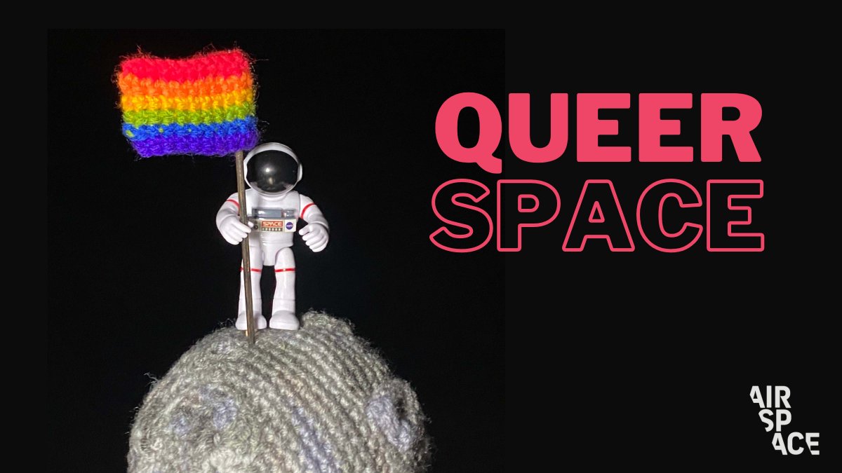 National Air and Space Museum on Twitter: "Introducing QueerSpace, a new audio series from our ...