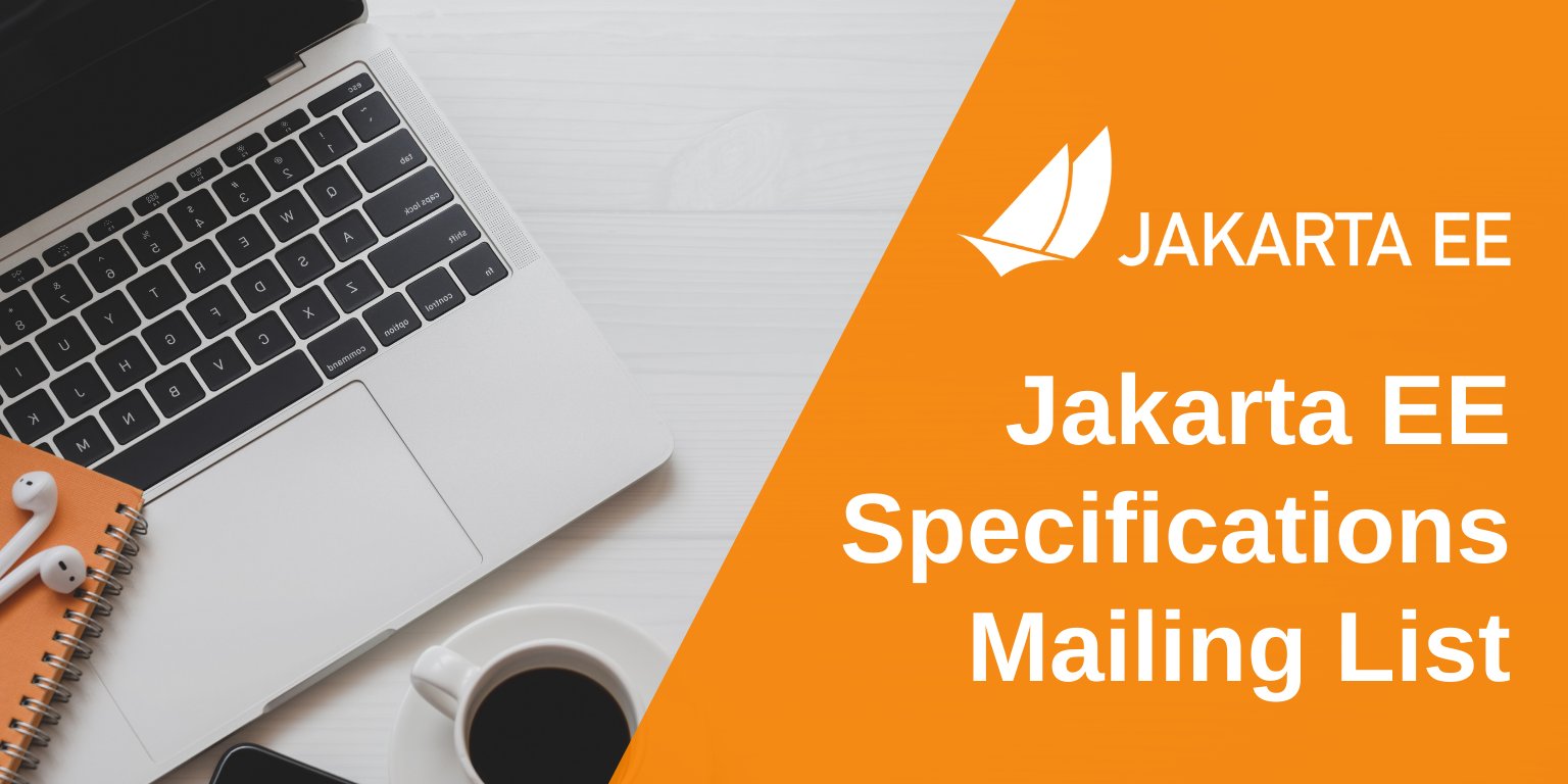 Eclipse Foundation on Twitter: "Join the #JakartaEE specifications mailing list to discuss the ...