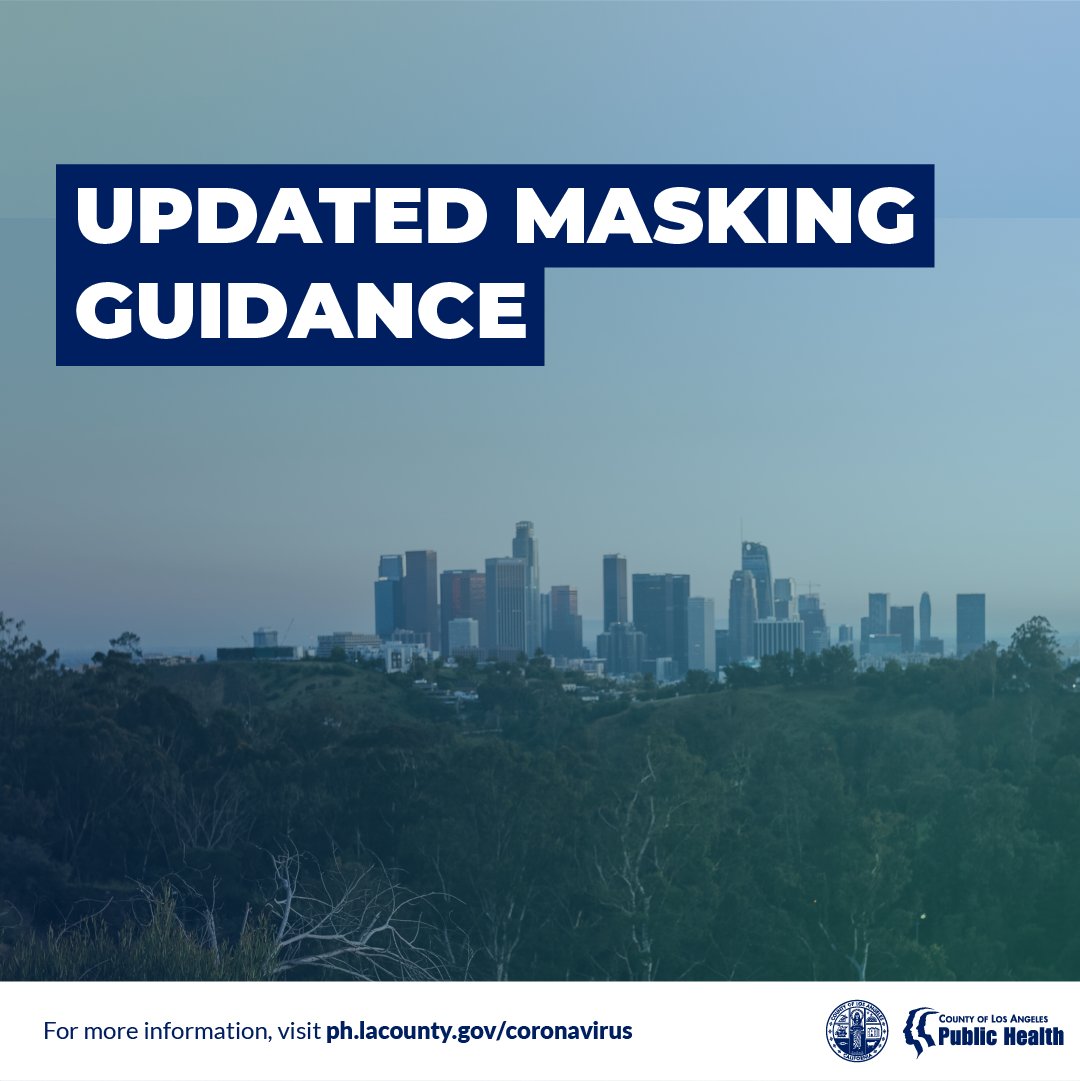 LA Public Health on Twitter: "MASKING UPDATE: Effective 3/4, indoor masking at most public ...