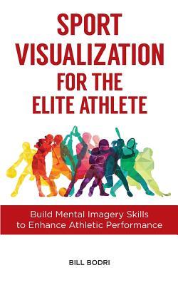 'DOWNLOAD [PDF]] Sport Visualization for the Elite Athlete: Build ...