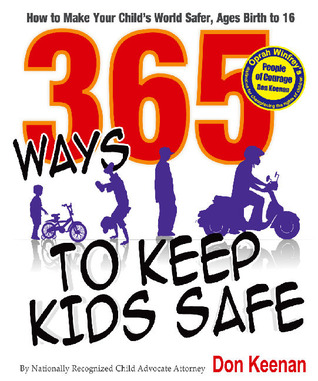 'DOWNLOAD [EPUB]] 365 Ways to Keep Kids Safe: How to Make Your Child's ...