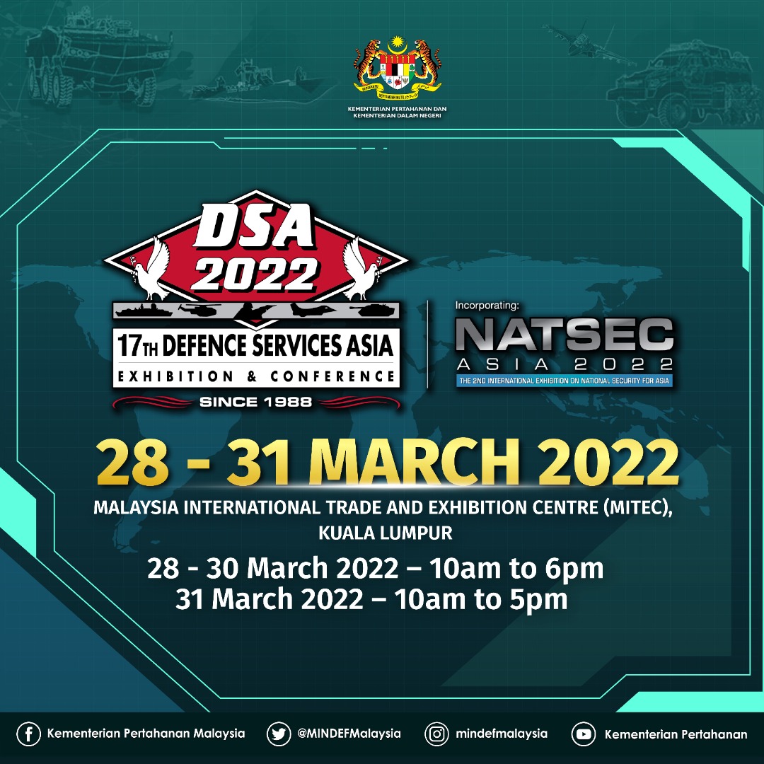 MINDEF Malaysia on Twitter: "DSA 2022-ADVANCING INTO A NEW ERA OF DEFENCE The 17th edition of ...