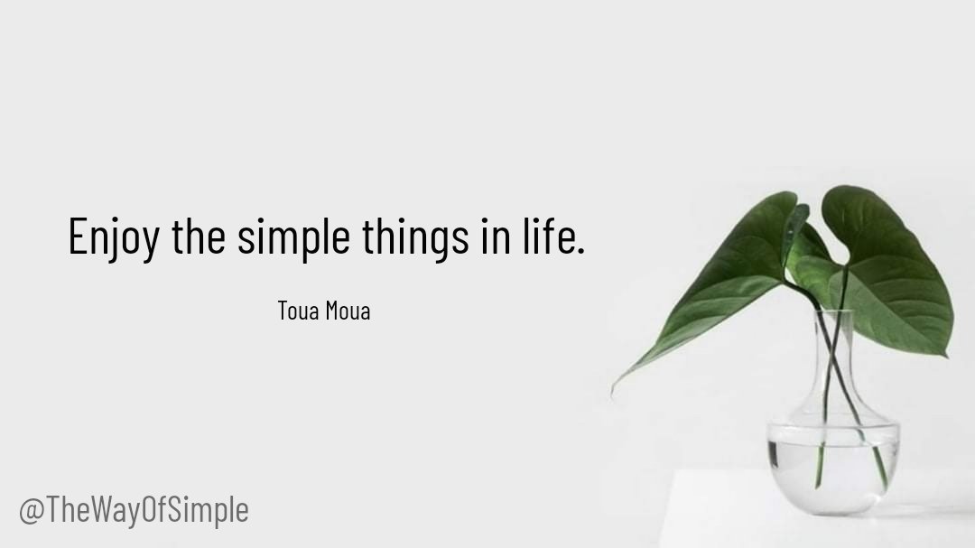 Enjoying The Simple Life