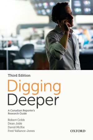 DOWNLOAD [EPub]] Digging Deeper: A Canadian Reporter's Research Guide ...