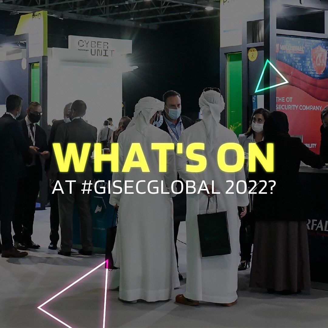 GISEC on Twitter: "What’s happening at #GISECGlobal 2022? Swipe 👉🏻 for a glimpse of it all!…