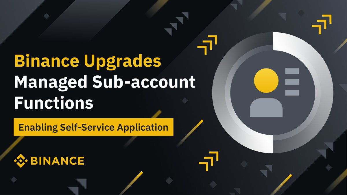 @binance: #Binance upgrades the Managed Sub-Account Function, enabling ...