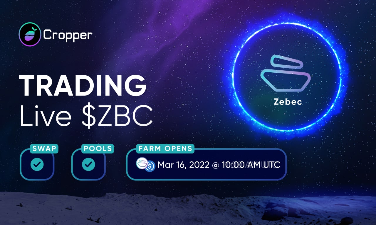 Cropper | 🧪 on Twitter: "⚠️Updated trading time @Zebec trading is now live! You can now swap ...