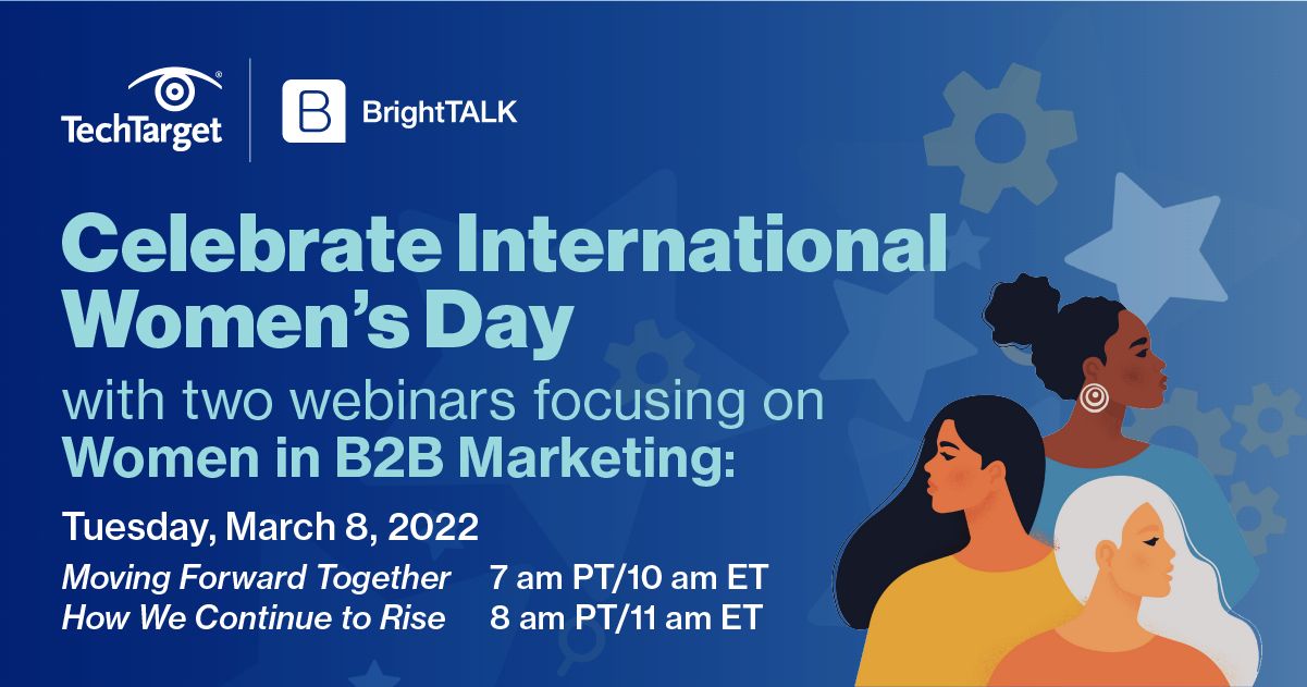 TechTarget on Twitter: "Celebrate #internationalwomensday2022 - join us for two special panels ...