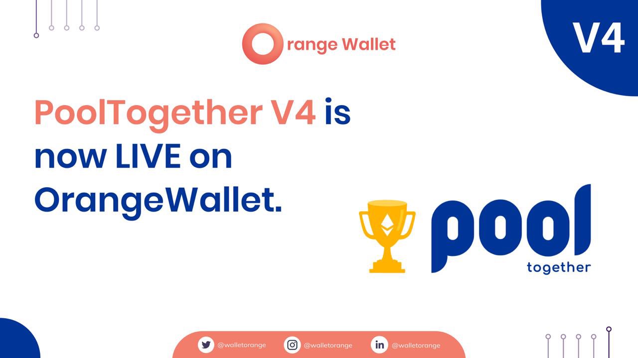 Orange Wallet on Twitter: "heya divers, @PoolTogether_ V4 is now LIVE ! 💸Thousands of prizes ...