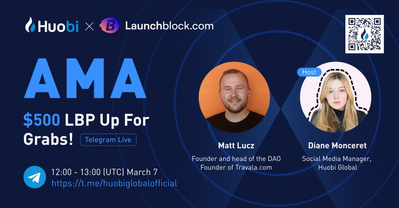 Launchblock.com on Twitter: "@HuobiGlobal x https://t.co/0DwMia3iik AMA 🟣 $500 $LBP Prizes！ ⏰12 ...