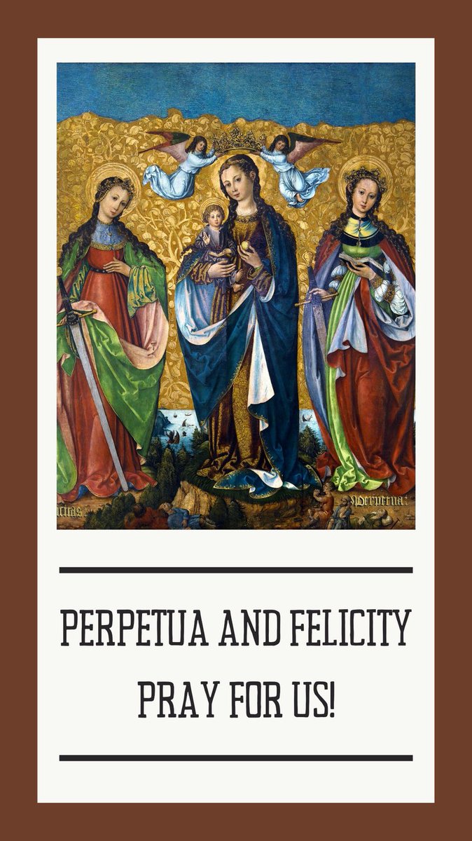 Catholic Priest Media on Twitter: ""Saints Perpetua and Felicity, Pray ...